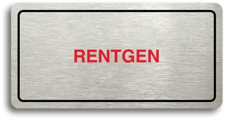 Accept Piktogram "RENTGEN" (160 × 80 mm) (stříbrná tabulka - barevný ...