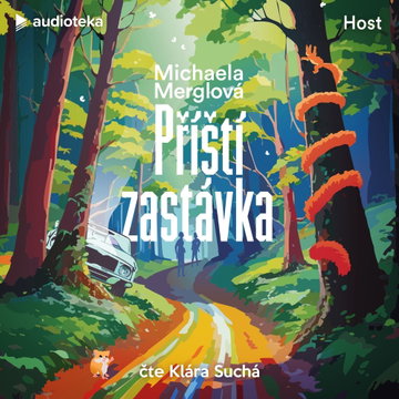 Příští zastávka - Michaela Merglová | Audiokniha MP3 naAlza.sk