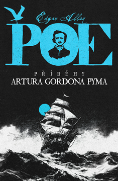 Příběhy Artura Gordona Pyma - Edgar Alan Poe | Elektronická kniha naAlza.sk